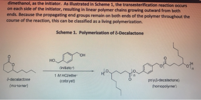 Solved dimethanol, as the initiator. As illustrated in | Chegg.com