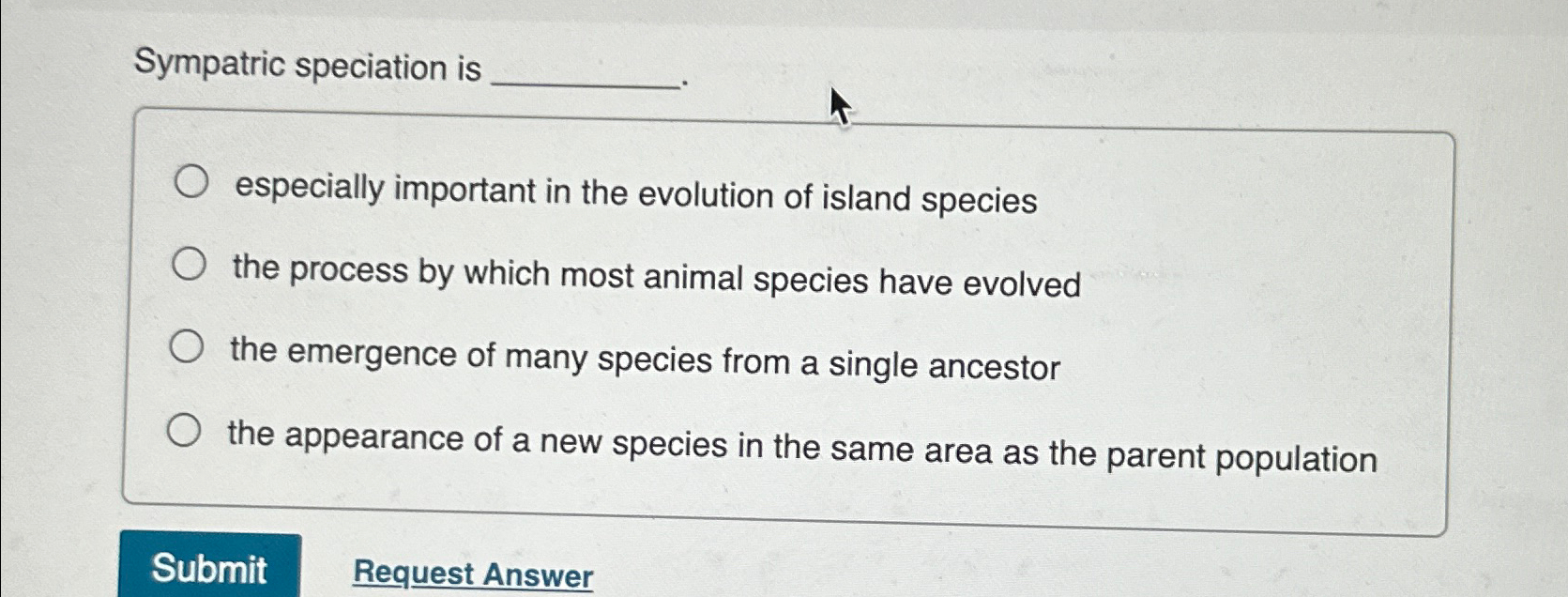 Solved Sympatric speciation isespecially important in the | Chegg.com