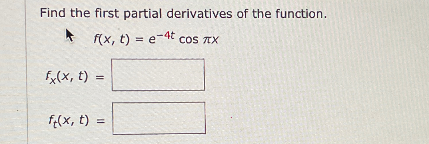Solved Find the first partial derivatives of the | Chegg.com