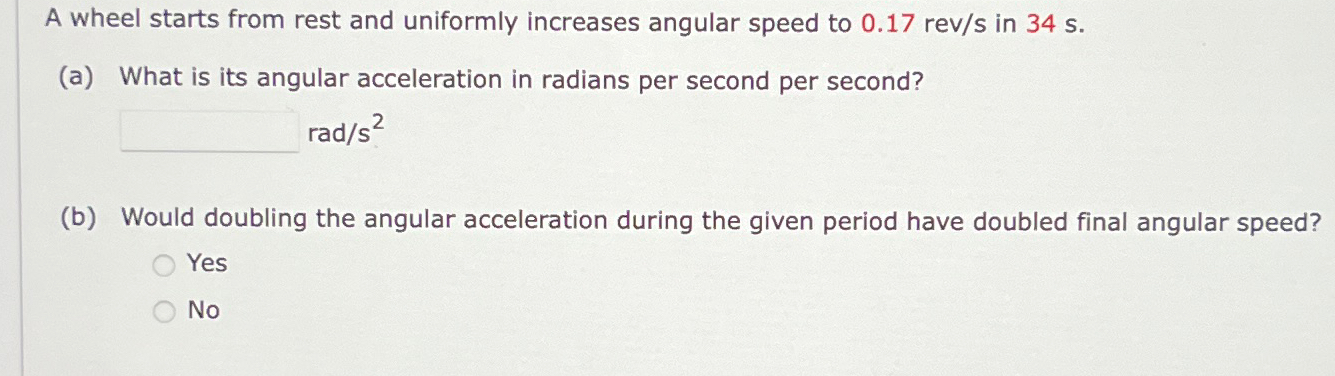 Solved A wheel starts from rest and uniformly increases | Chegg.com
