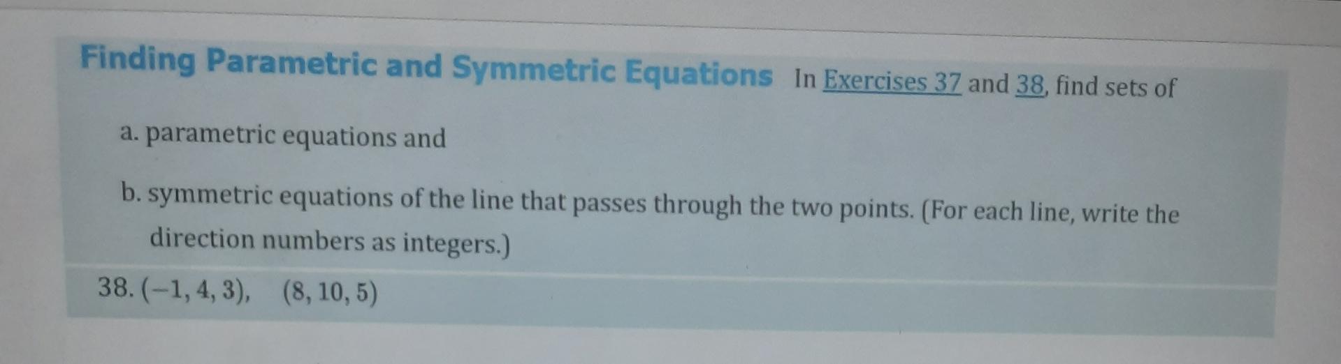 Solved Finding Parametric And Symmetric Equations In 8434