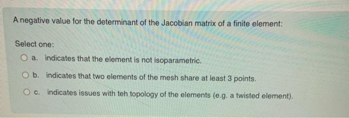 Solved A negative value for the determinant of the Jacobian | Chegg.com