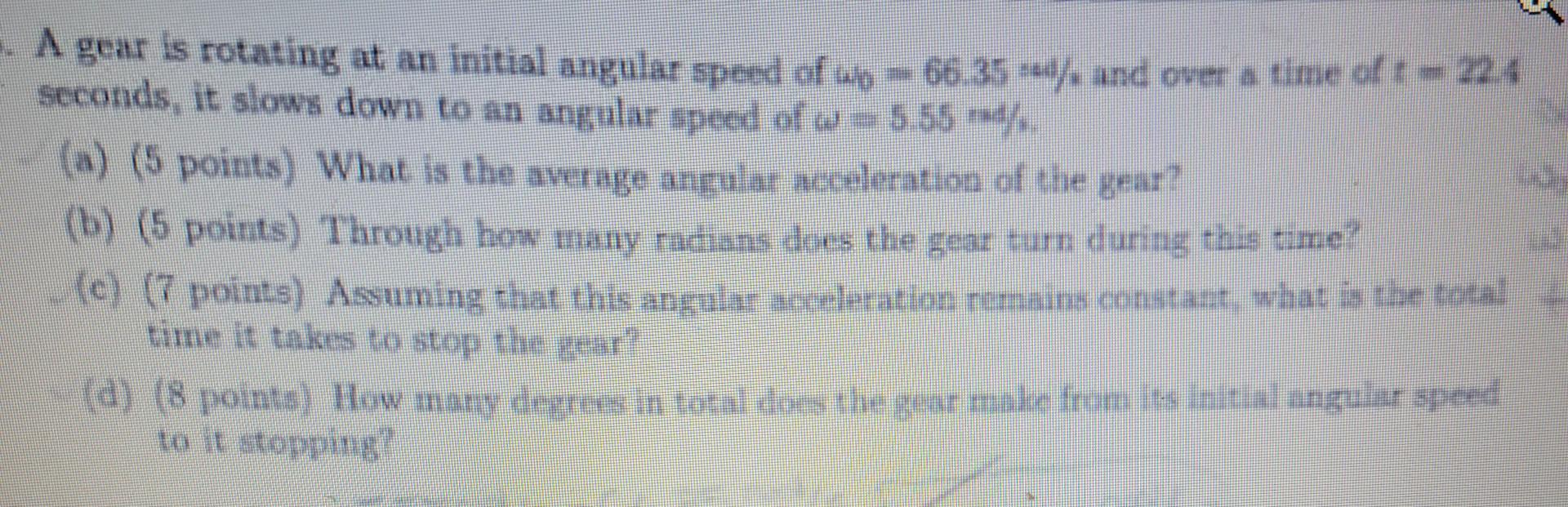 Solved A gear is rotating at, an initial angular speed of | Chegg.com