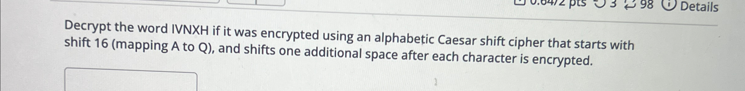 Solved Decrypt the word IVNXH if it was encrypted using an | Chegg.com