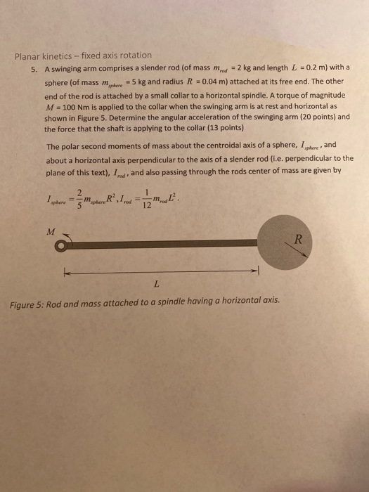 Solved Planar kinetics - fixed axis rotation 5. A swinging | Chegg.com
