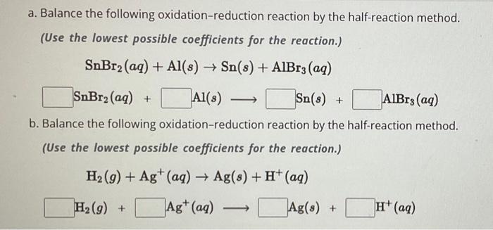 Solved a. Balance the following oxidation-reduction reaction | Chegg.com