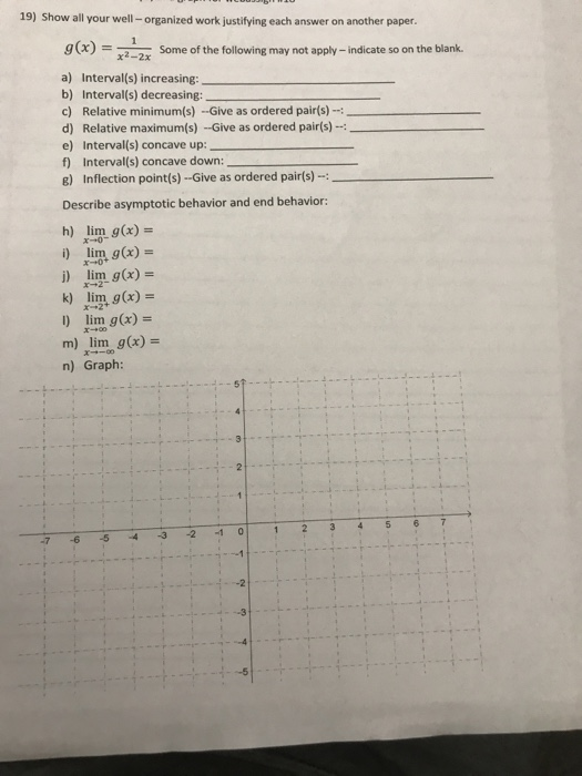 Solved 19) Show all your well-organized work justifying each | Chegg.com