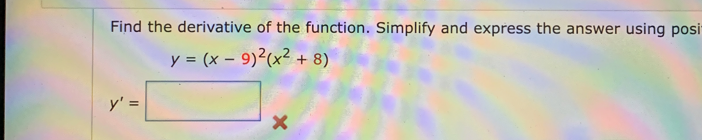 Solved Find the derivative of the function. Simplify and | Chegg.com