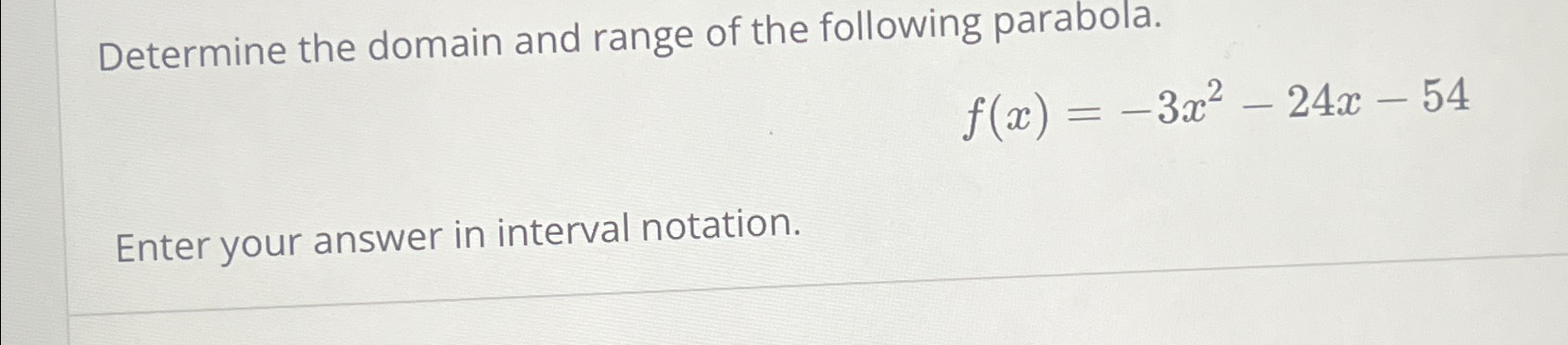 Solved Determine the domain and range of the following | Chegg.com