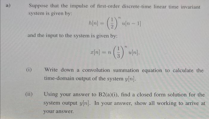 Solved a) Suppose that the impulse of first-order | Chegg.com