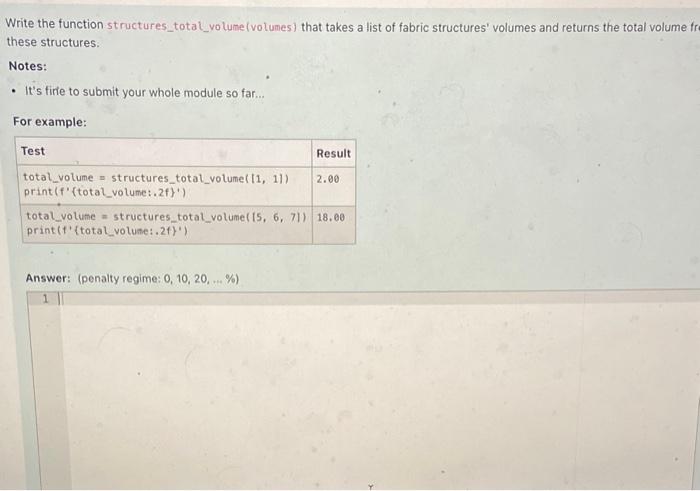 Solved Write the function structures_total_volume(volumes) | Chegg.com