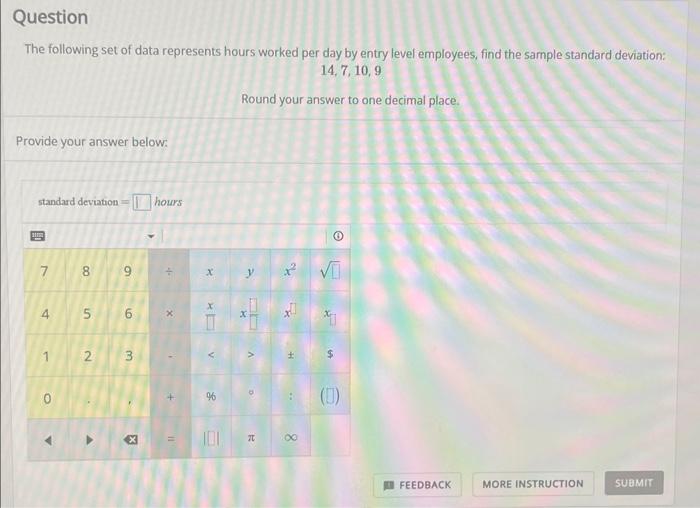 Solved The following set of data represents hours worked per | Chegg.com