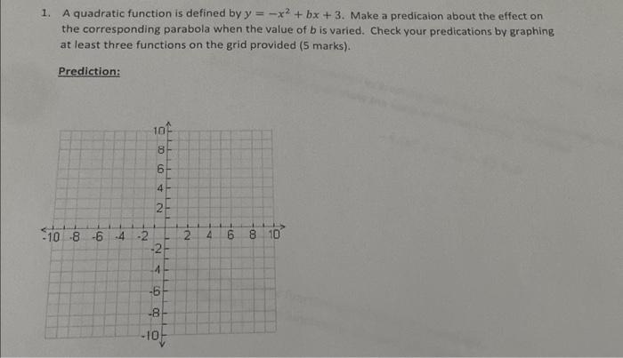 Solved 1. A quadratic function is defined by y=-x²+bx+3. | Chegg.com