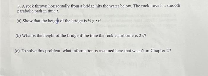 Solved 3. A rock thrown horizontally from a bridge hits the | Chegg.com