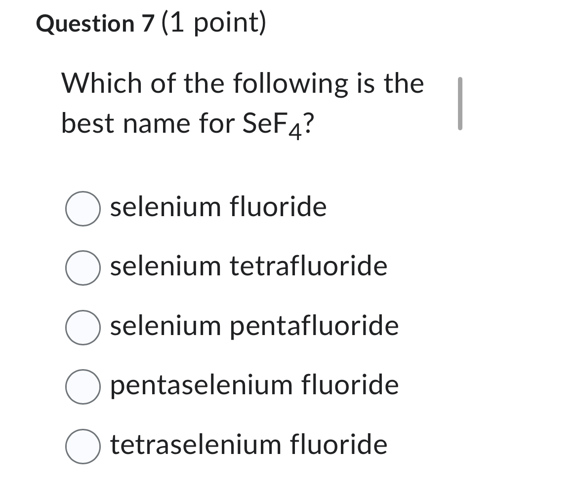 Solved Question 7 (1 ﻿point)Which of the following is the | Chegg.com