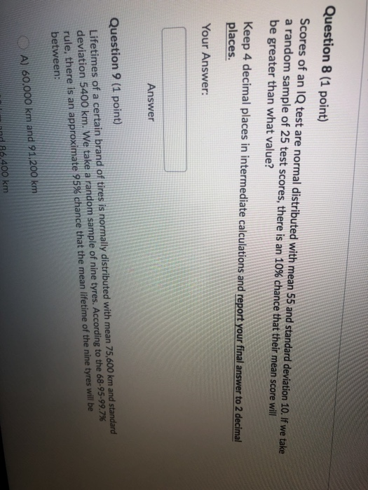 Solved Question 8 (1 point) Scores of an IQ test are normal | Chegg.com