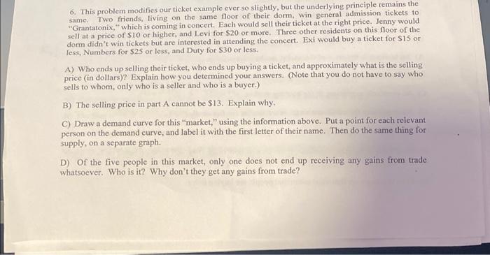 Solved 6. This problem modifies our ticket example ever so | Chegg.com