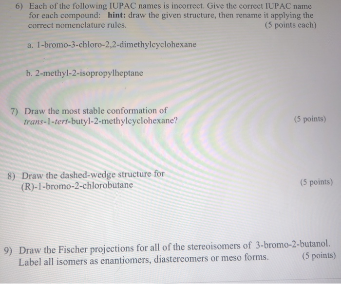 Solved 6) Each of the following IUPAC names is incorrect. | Chegg.com