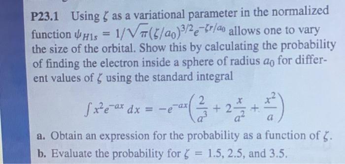 Solved P23.1 Using ζ as a variational parameter in the | Chegg.com