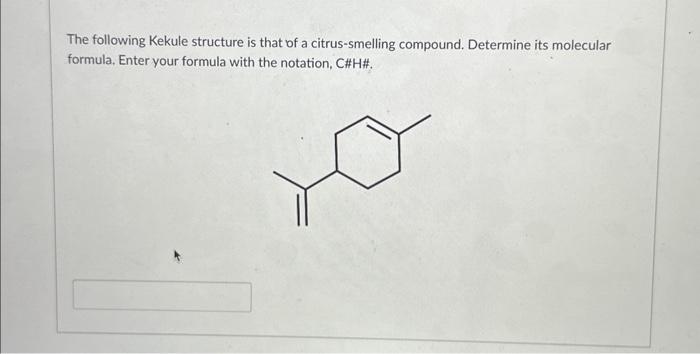 Solved The following Kekule structure is that of a | Chegg.com