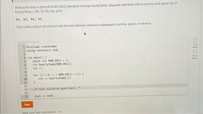 Solved Write a for loop to print all NUM_VALS elements of | Chegg.com