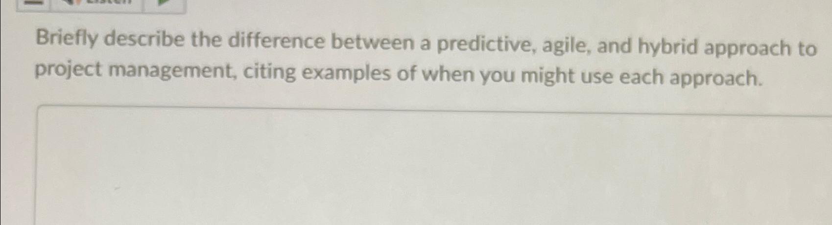Solved Briefly describe the difference between a predictive, | Chegg.com