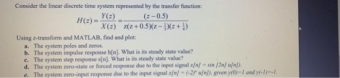 Solved Consider the linear discrete time system represented | Chegg.com