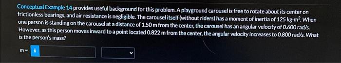 Solved Conceptual Example 14 provides useful background for | Chegg.com
