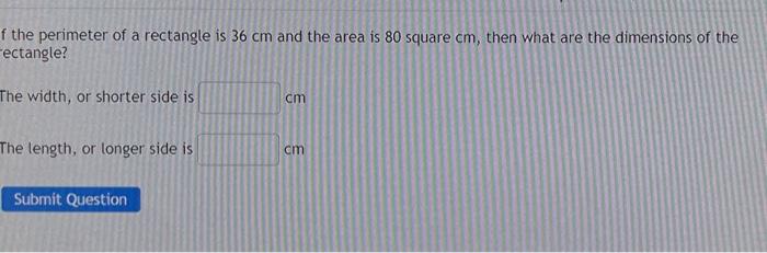 Solved the perimeter of a rectangle is 36 cm and the area is | Chegg.com