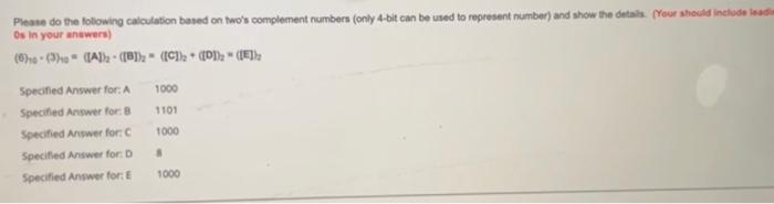 Solved Please do the following calculation based on two's | Chegg.com