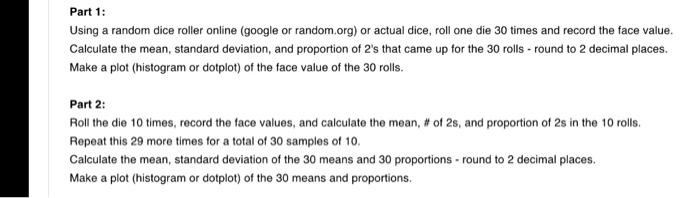 Solved Part 1: Using a random dice roller online (google or | Chegg.com