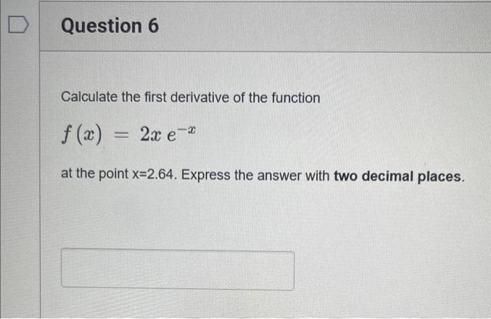 Solved Calculate the first derivative of the function | Chegg.com