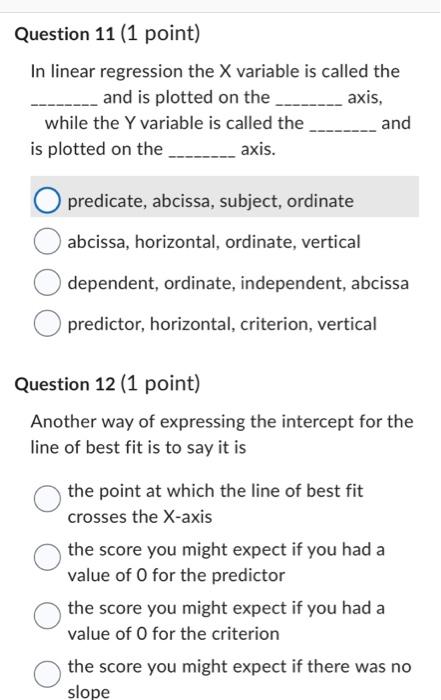 Solved In linear regression the X variable is called the and | Chegg.com
