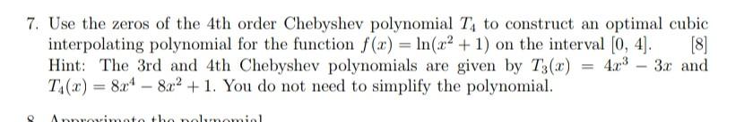 Solved 7. Use the zeros of the 4 th order Chebyshev | Chegg.com
