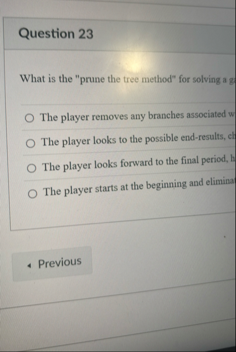 Solved Question 23What is the "prune the tree method" for | Chegg.com