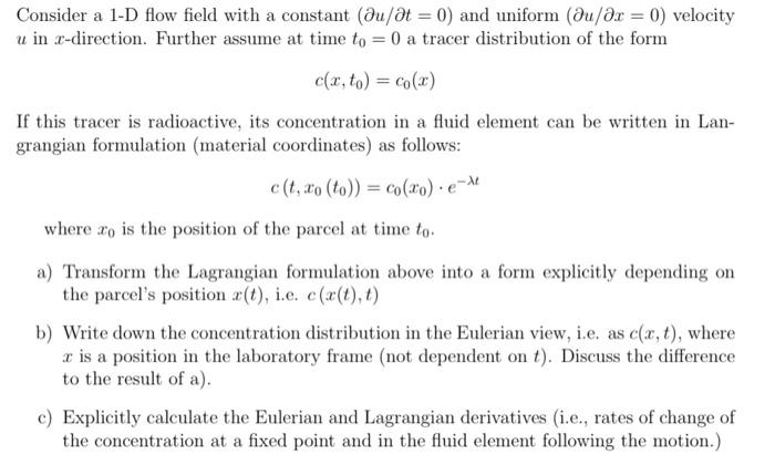 Solved Consider a 1 -D flow field with a constant (∂u/∂t=0) | Chegg.com