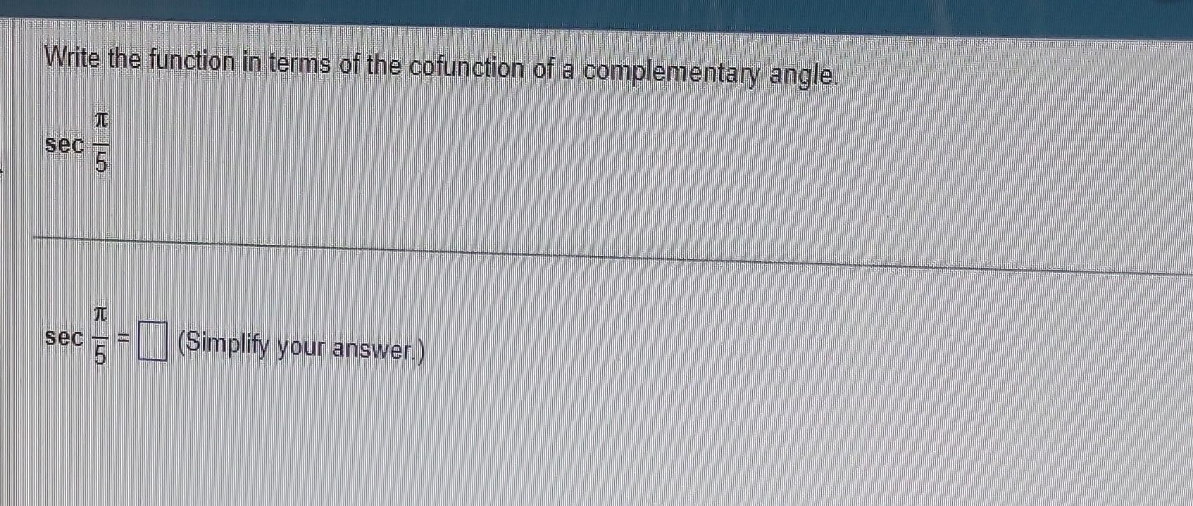 Solved sec5π sec5π= (Simplify your answer.) | Chegg.com