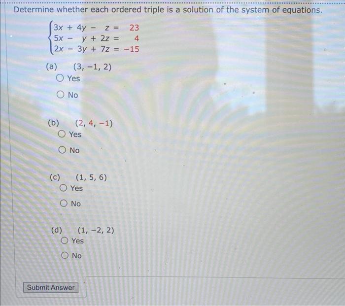 Solved Determine whether each ordered triple is a solution | Chegg.com