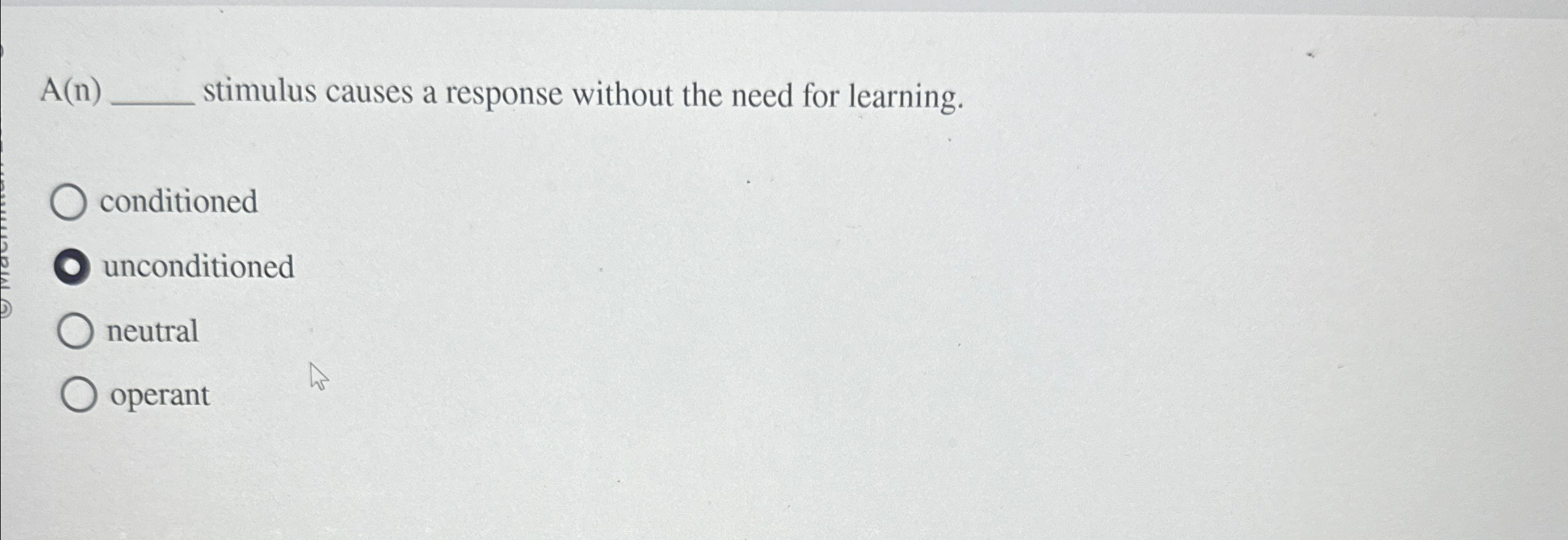 Solved A(n) ﻿stimulus causes a response without the need | Chegg.com