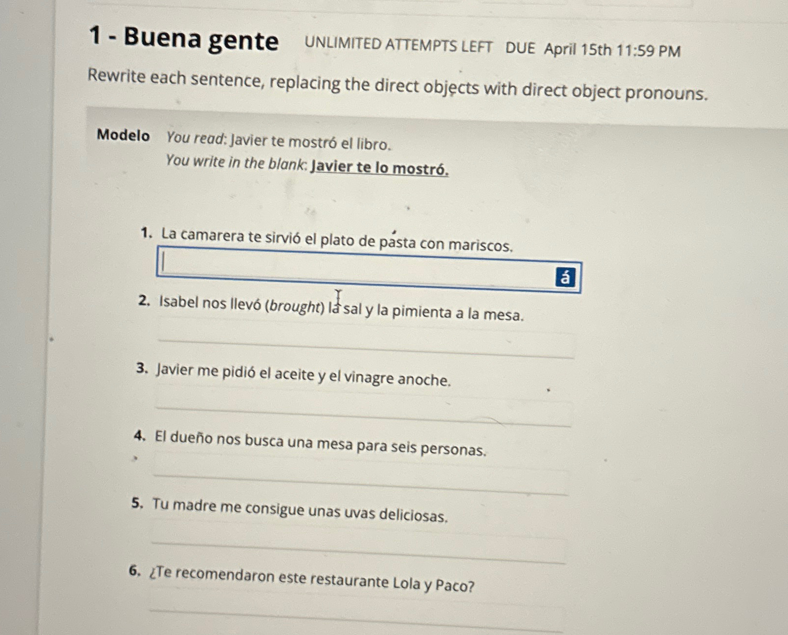 Solved 1 - ﻿Buena genteUNLIMITED ATTEMPTS LEFT DUE April | Chegg.com