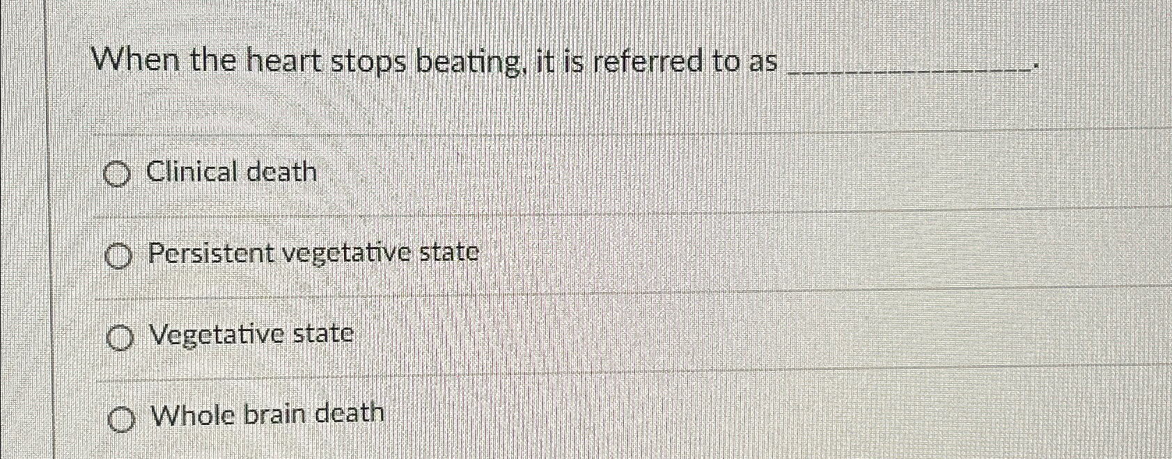Solved When the heart stops beating, it is referred to | Chegg.com