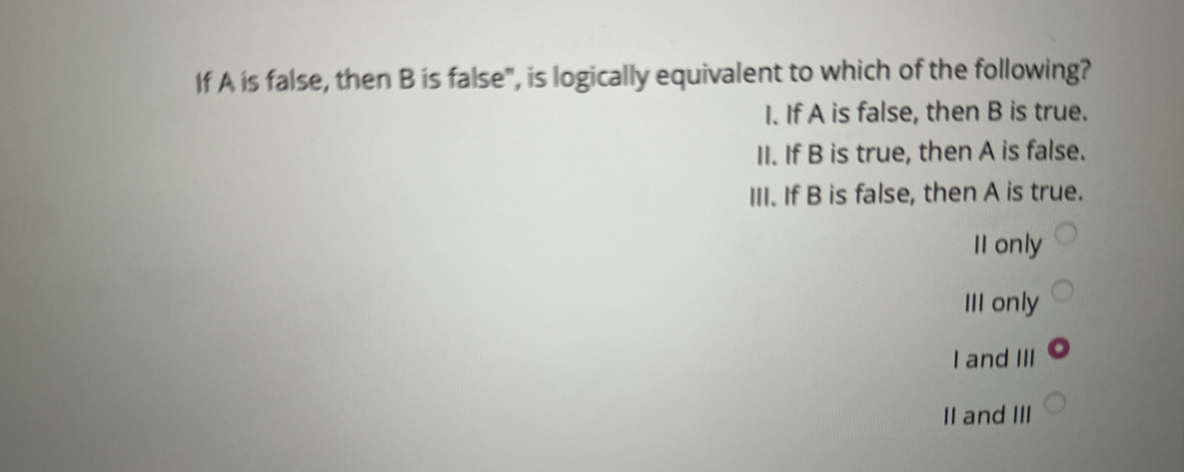 Solved If A ﻿is false, then B ﻿is false", is logically | Chegg.com
