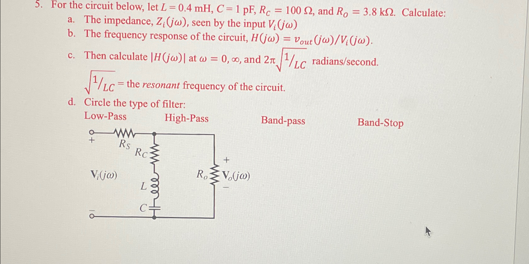 For the circuit below, let L=0.4mH,C=1pF,RC=100Ω, | Chegg.com
