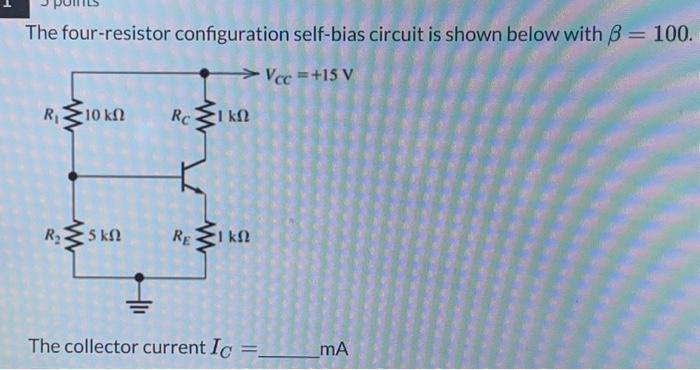 Solved The four-resistor configuration self-bias circuit is | Chegg.com