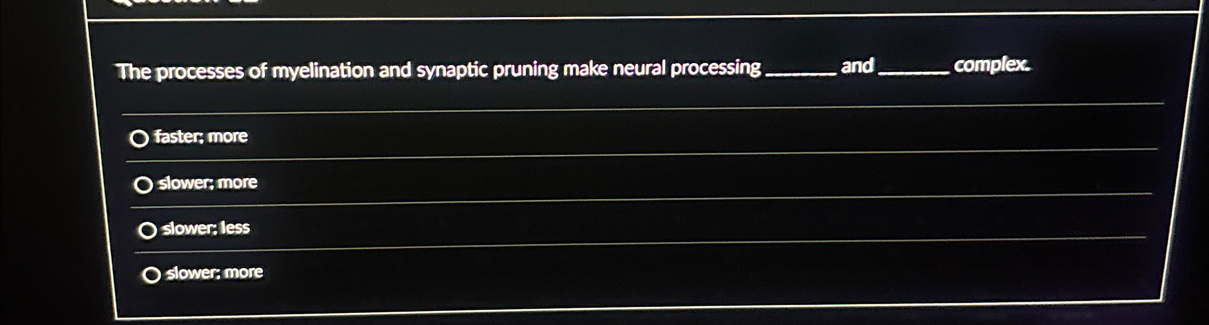 Solved The processes of myelination and synaptic pruning | Chegg.com
