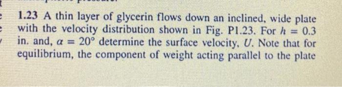 Solved 1.23 A thin layer of glycerin flows down an inclined, | Chegg.com
