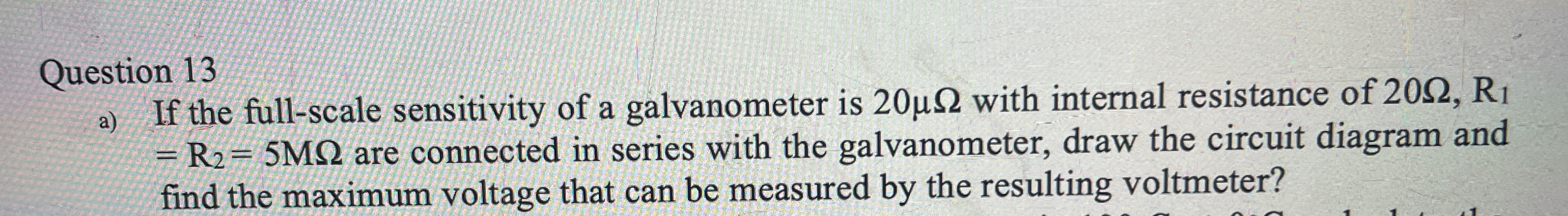 Solved Question 13a) ﻿If the full-scale sensitivity of a | Chegg.com