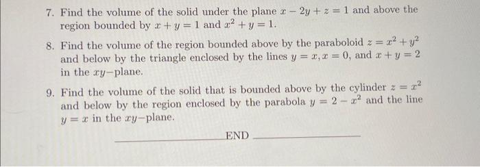 Solved 7. Find the volume of the solid under the plane | Chegg.com