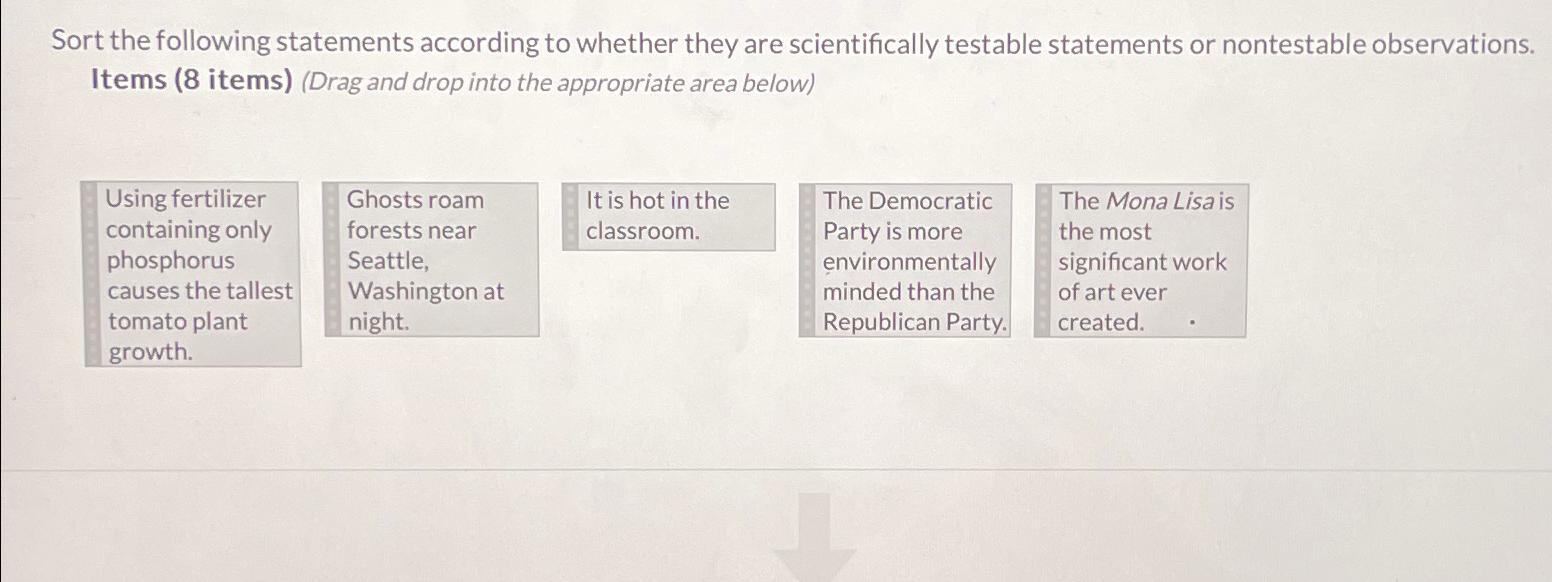 Solved Sort the following statements according to whether | Chegg.com