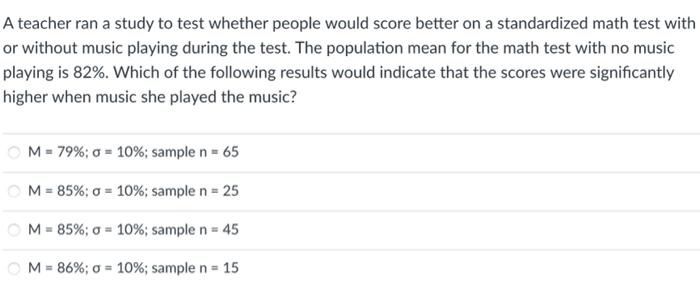 Solved A teacher ran a study to test whether people would | Chegg.com Solved A teacher ran a study to test whether people would | Chegg.com